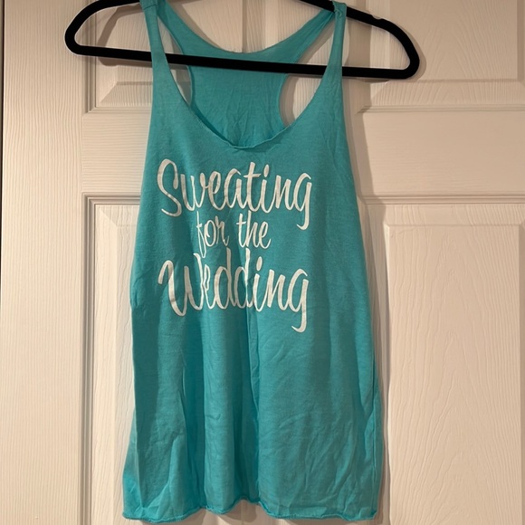 Tops | Sweating For The Wedding Tank Top | Poshmark